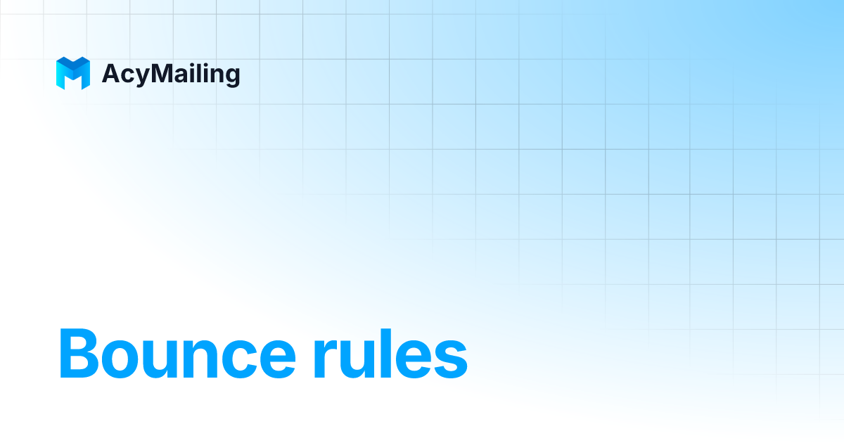 Bounce rules | AcyMailing